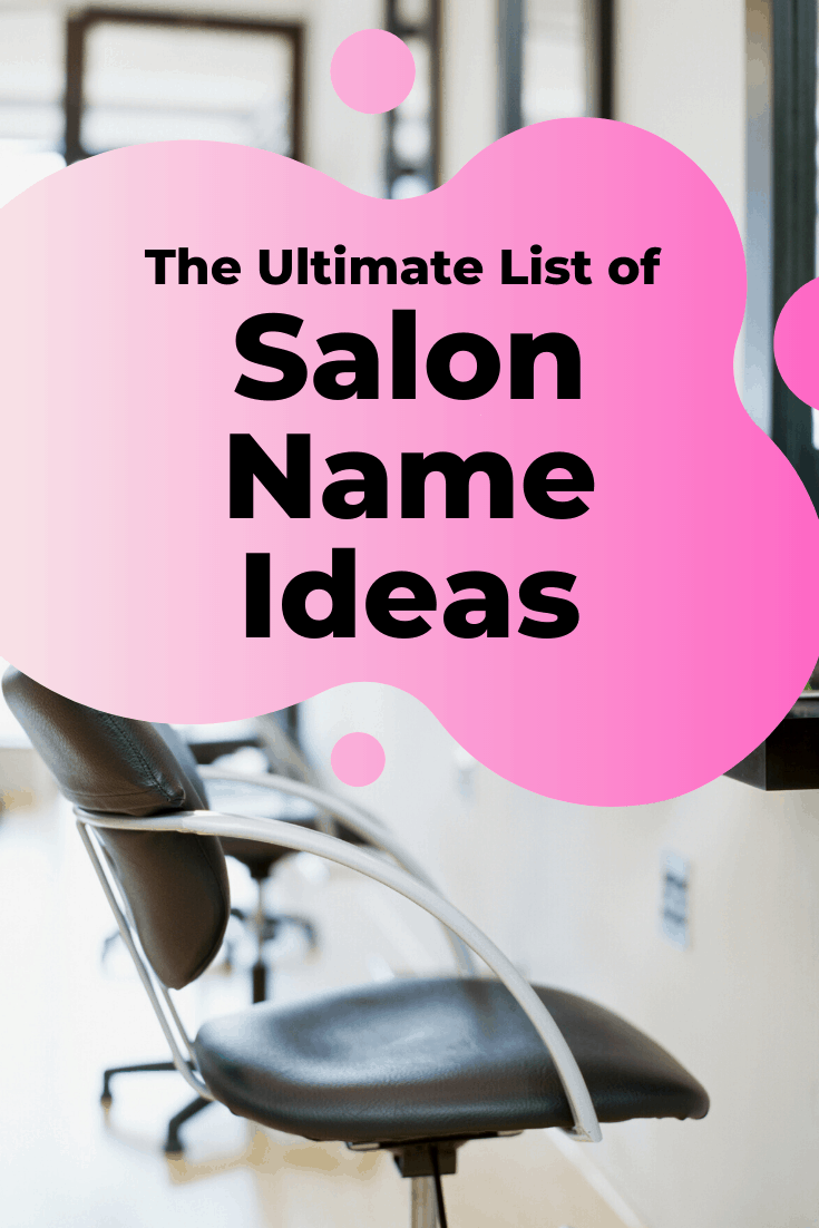 437 Truly Unique Hair Salon Names