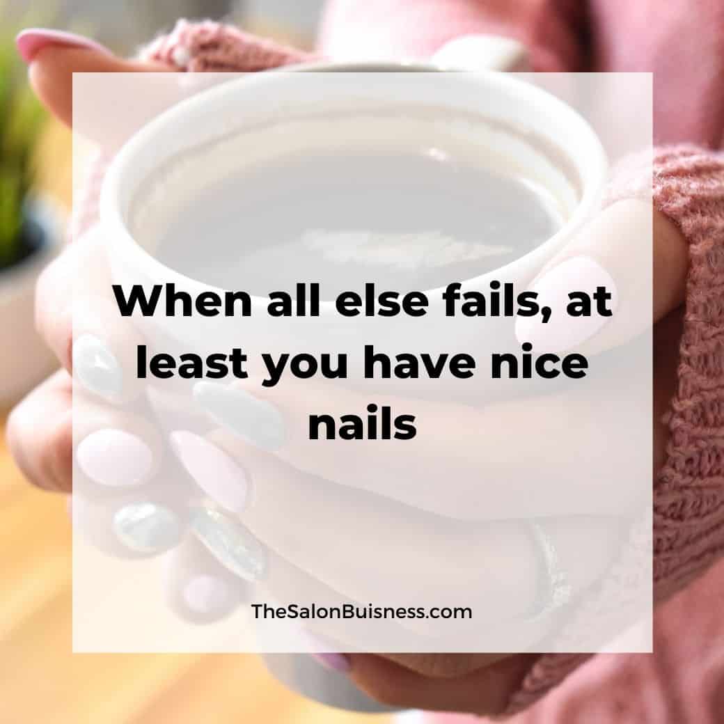 139 Nail Quotes, Puns & Sayings [Instagram Images]