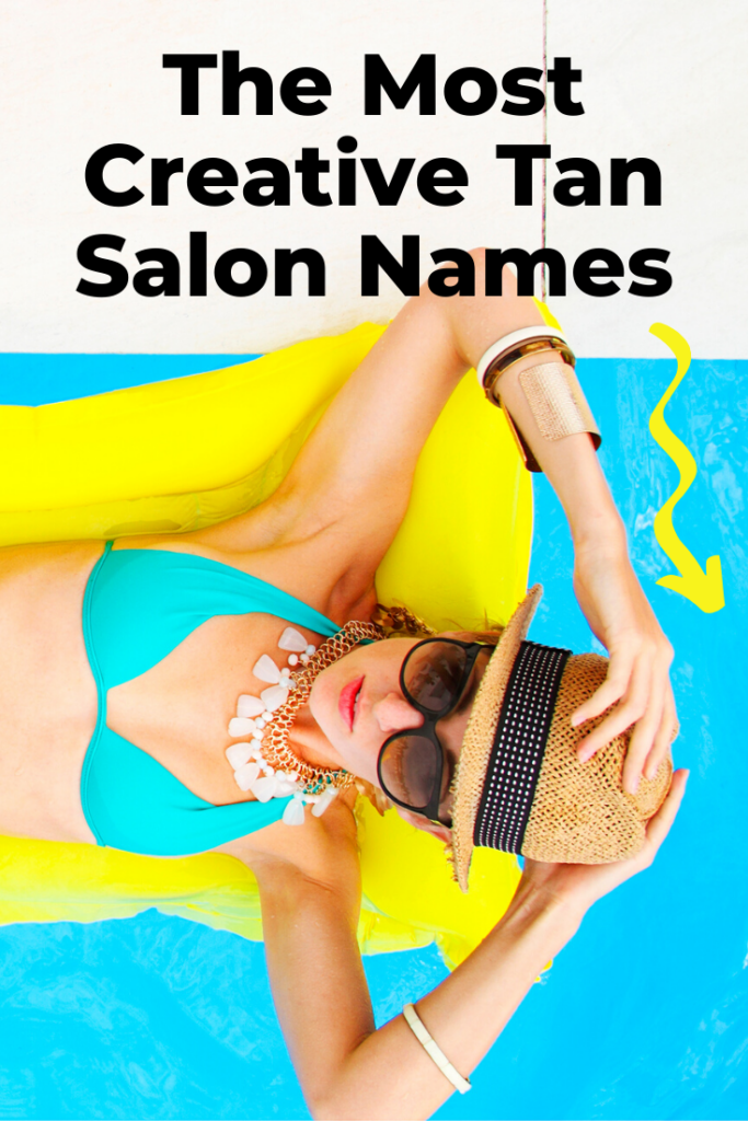 267 Truly Unique Tanning Salon Names Creative Catchy 