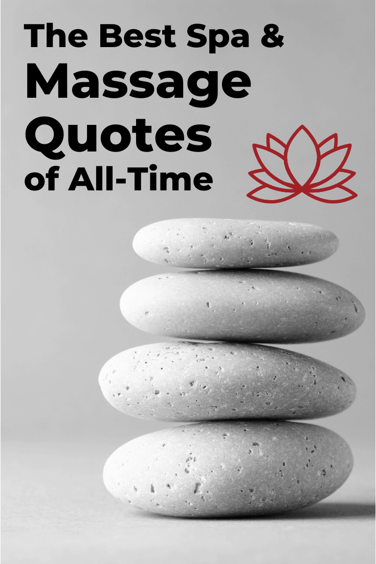 41 Spa & Massage Therapy Quotes