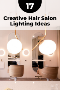 17 Smart Salon Lighting Ideas for Beauty, Hair & Barber Layouts