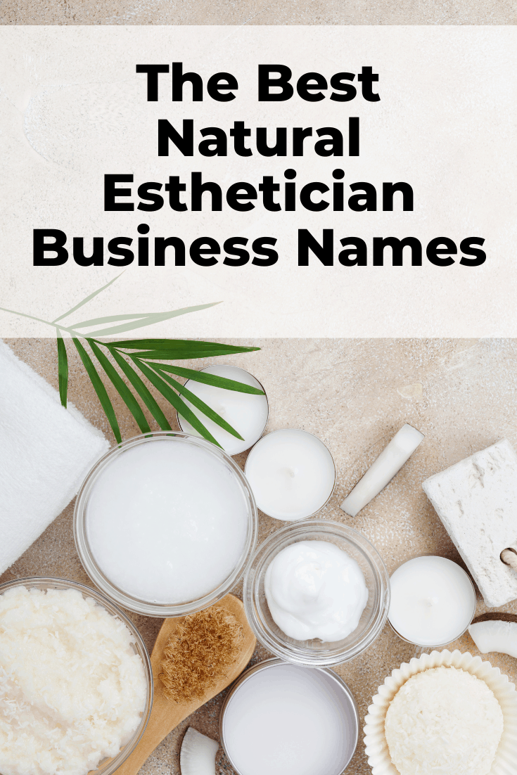 352 Unique Esthetician Business Names 2024